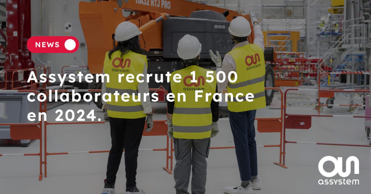 Assystem recrute 150 personnes sur le territoire de Rouen et en Normandie