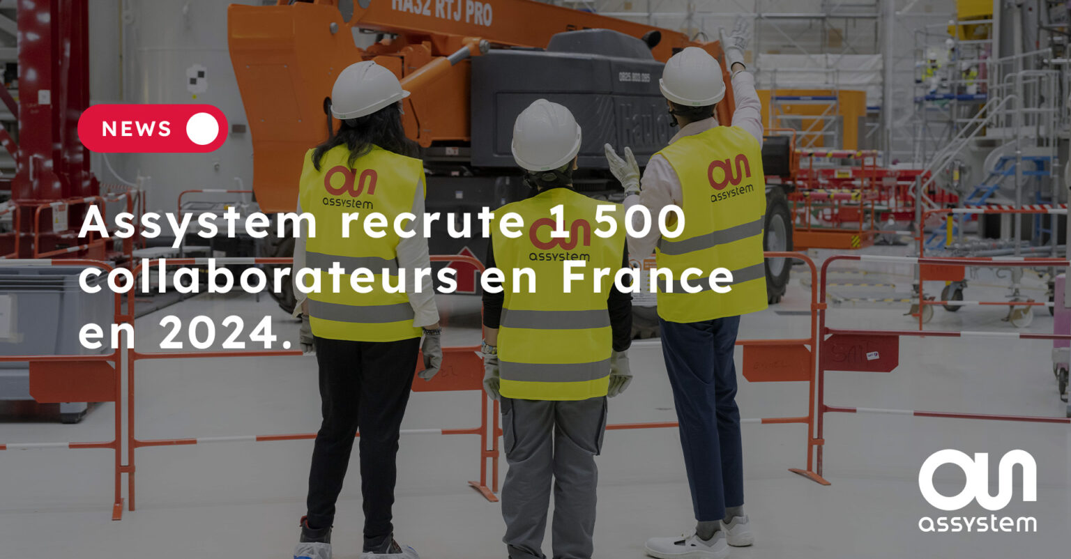 Assystem recrute 150 personnes sur le territoire de Rouen et en Normandie
